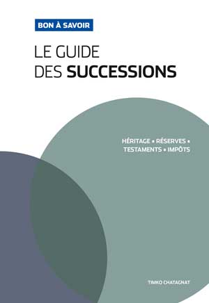 Le Guide des successions - Détail du livre - Boutique - bonasavoir.ch